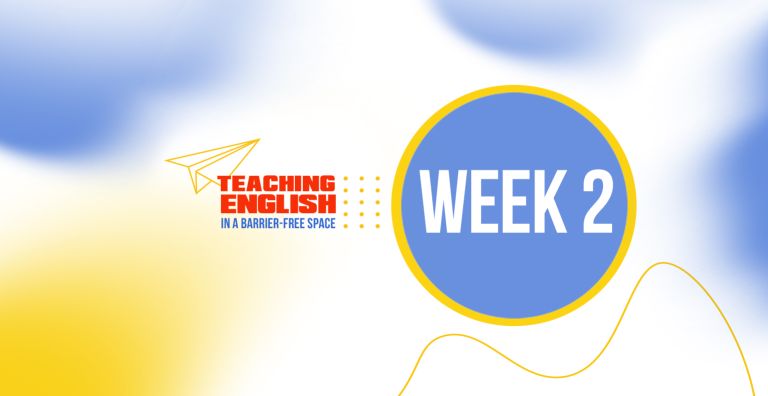 Weeks – Teaching English in a Barrier-Free Space
